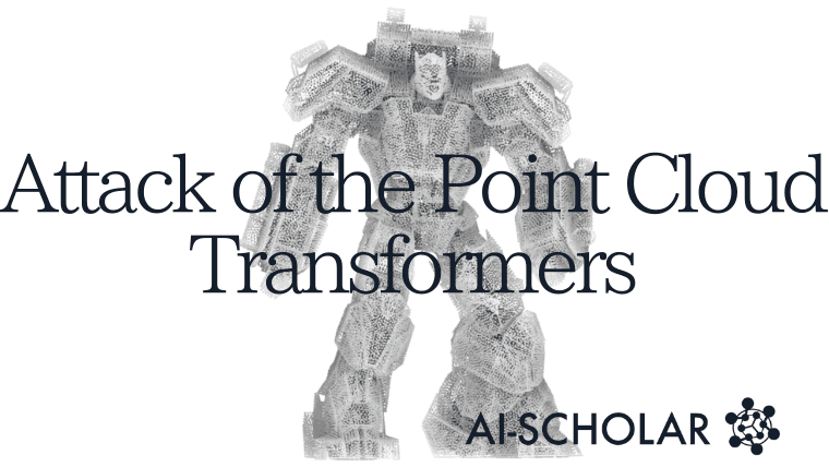 Point Cloud x Transformer! | AI-SCHOLAR | AI: (Artificial Intelligence) Articles and technical ...